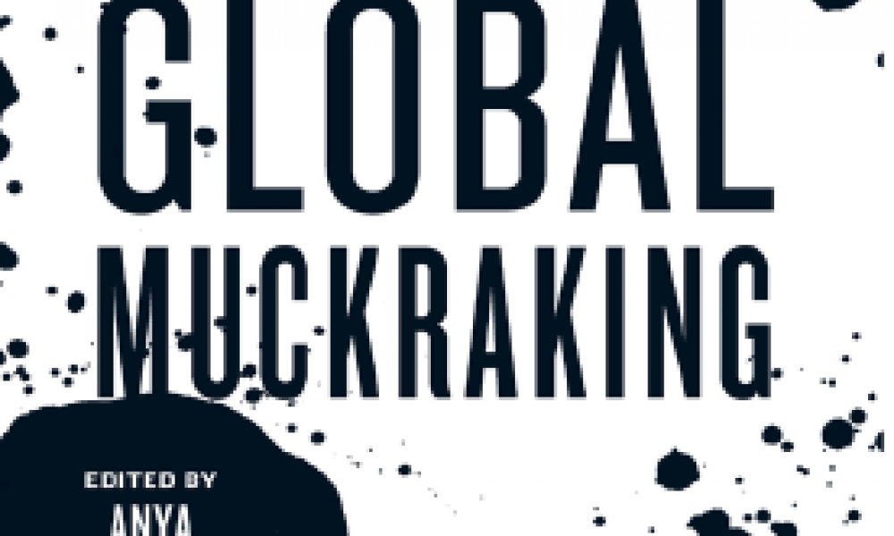 Global Muckraking discussion - 100 Years of Investigative Journalism ...