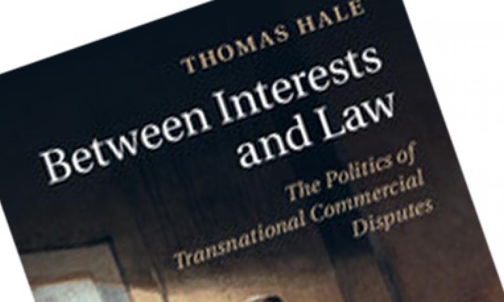 Between Interests and Law: The Politics of Transnational Commercial ...